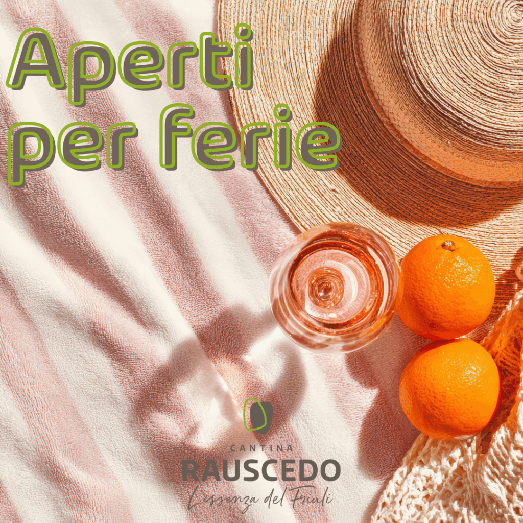 Open All Summer! - Rauscedo